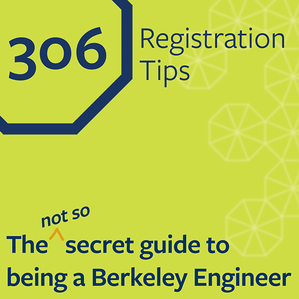 ESS 306: Registration Tips - Berkeley Engineering ESS 306: Registration Tips - Berkeley Engineering