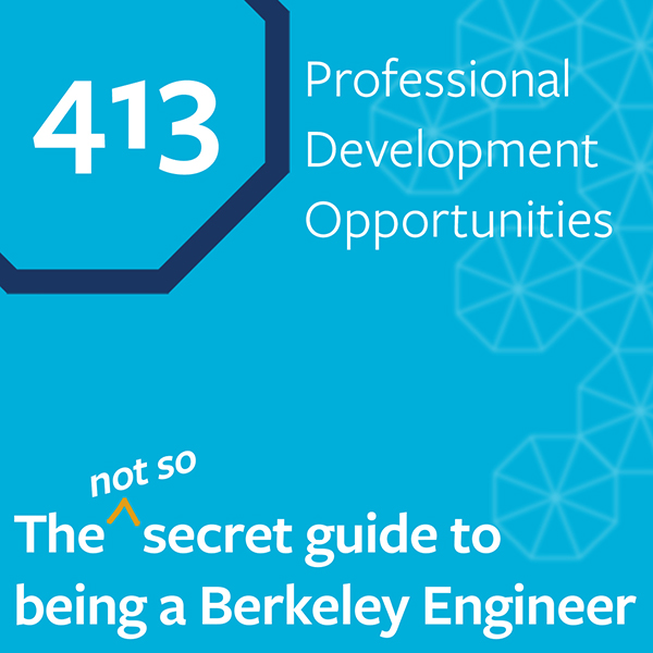 ESS 413: Professional Development Opportunities - Berkeley Engineering